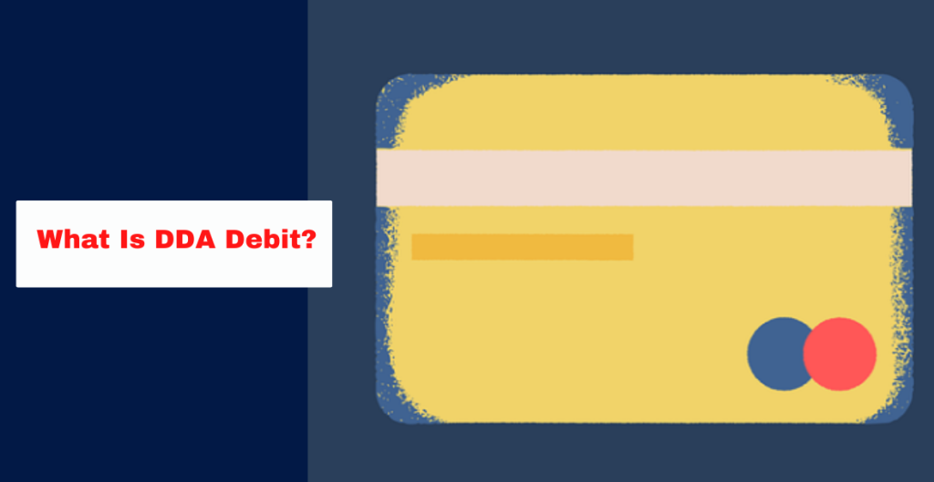 What is DDA Debit Means? [Meaning & Best Easy Guide]