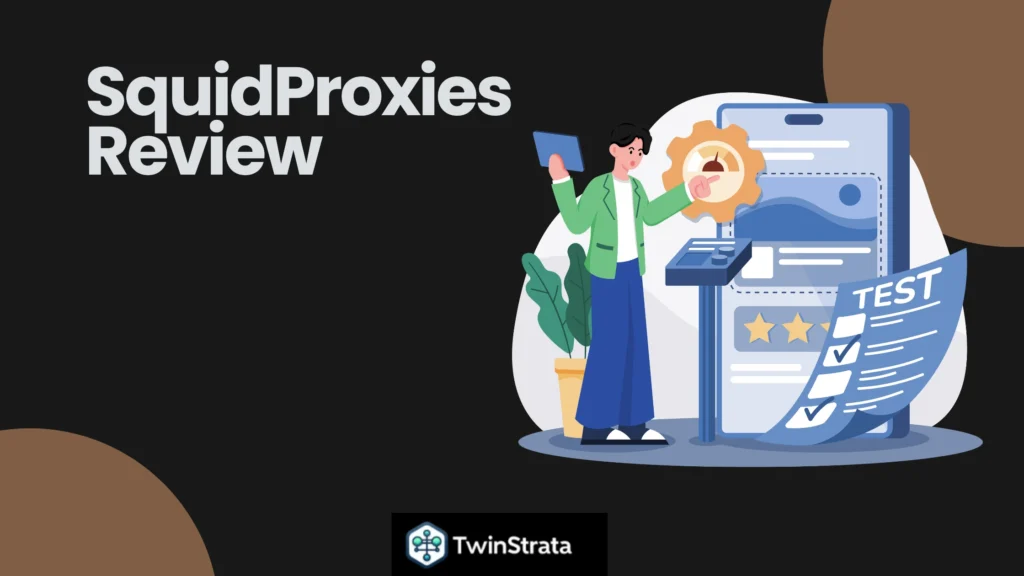 SquidProxies Review 2025: Trusted Proxy Service Provider?
