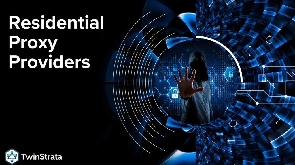 Residential Proxy Service Providers 2025