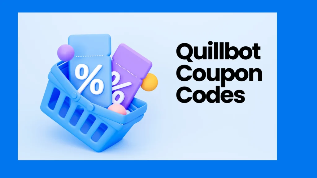 QuillBot Coupon Codes 2025: Save up to 58% Off Today!